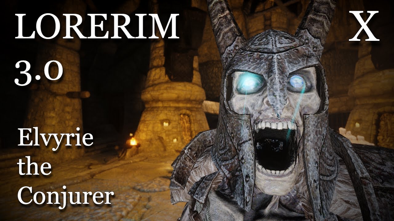 The Forbidden Legend | LoreRim Modded Skyrim Playthrough | Elvyrie the ...