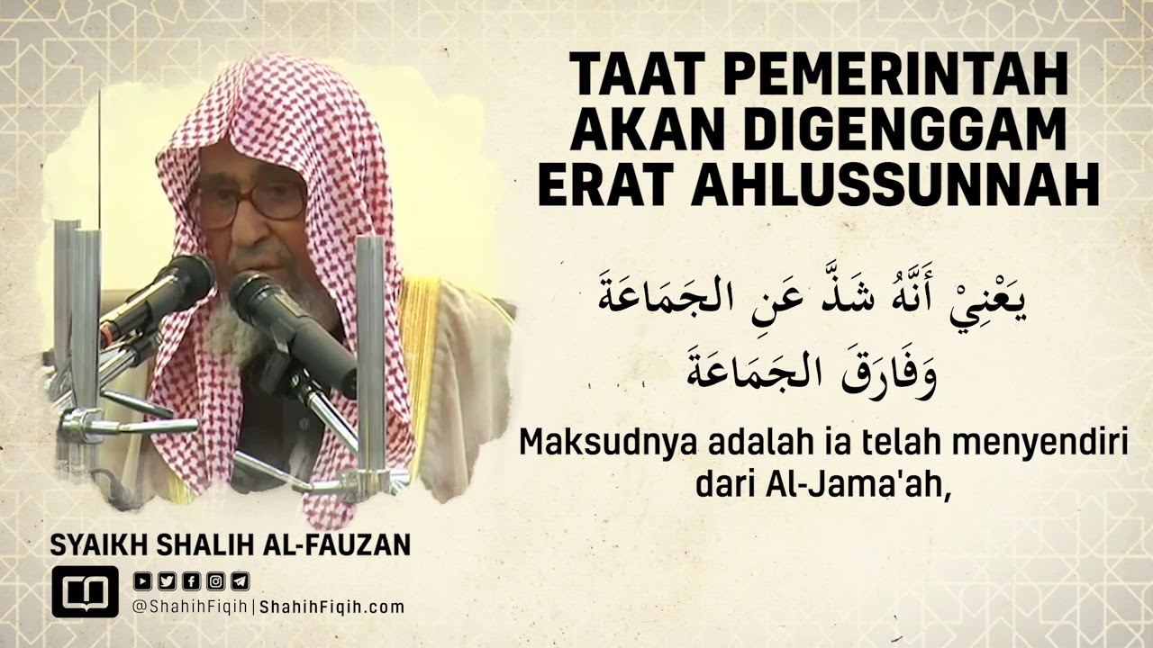 Taat Pemerintah Akan Digenggam Erat Ahlussunnah - Syaikh Shalih Fauzan ...