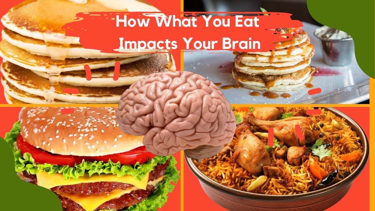Your Brain on Food – How What You Eat Affects Your Brain - YouTube