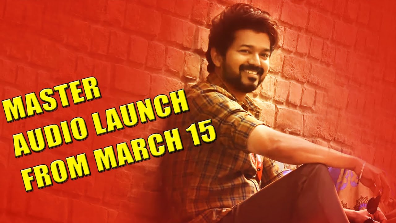 Master Audio Launch Official Date March 15? | Thalapthy Vijay ...