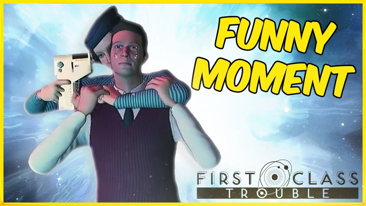 7 Minutes of Funny Moments in First Class Trouble - YouTube