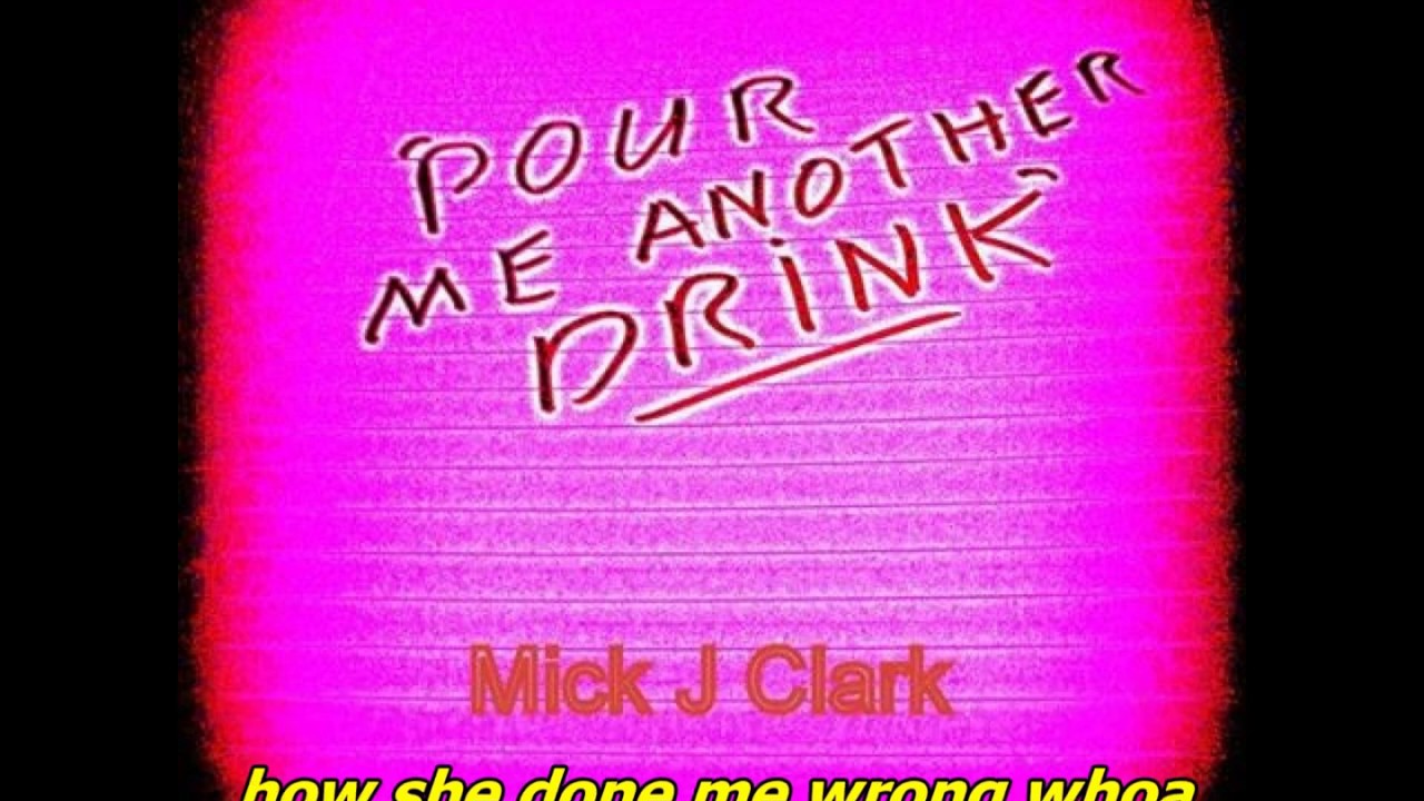 Pour Me Another Drink - YouTube