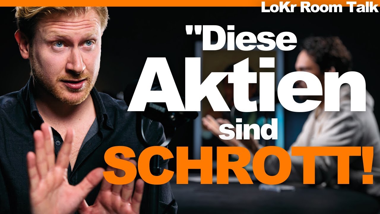 Diese Aktien würden wir NIEMALS kaufen! // LoKr Room Talk mit Mario ...