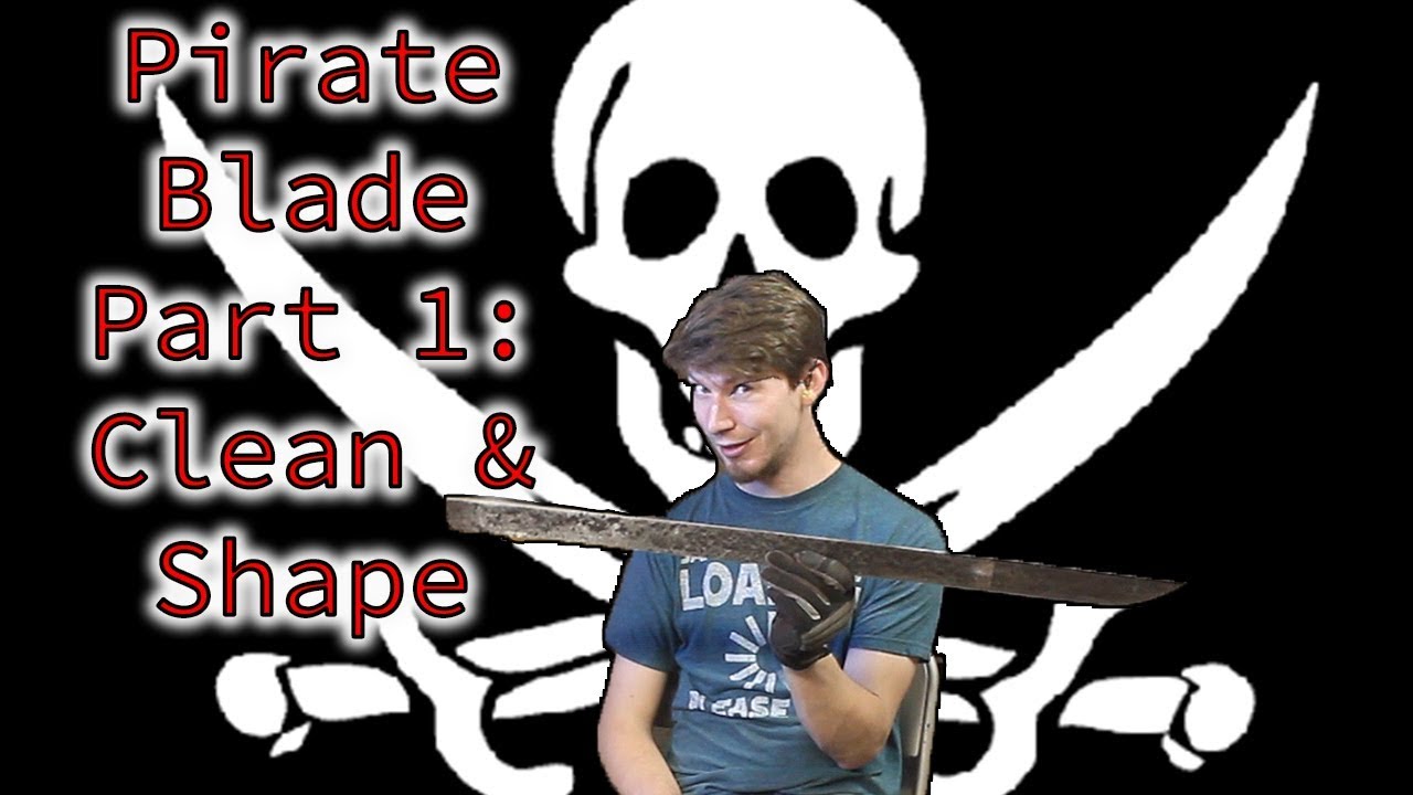 Creating The Dread Pirate s Blade Part 1 YouTube creating-the-dread-pirate-s-blade-part-1-youtube