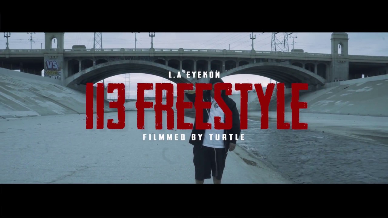 L.A Eyekon - 113 Second Freestyle - Official Music Video - YouTube
