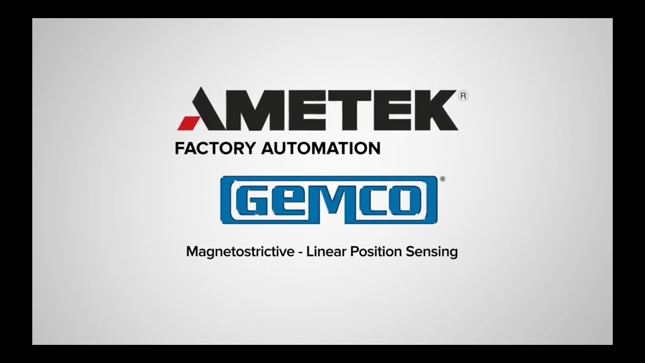 AMETEK Factory Automation Magnetostrictive Position Sensing Technology ...