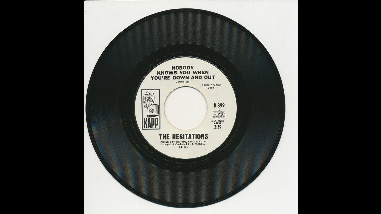 The Hesitations - Nobody Knows You When You're Down And Out - Kapp 899 ...