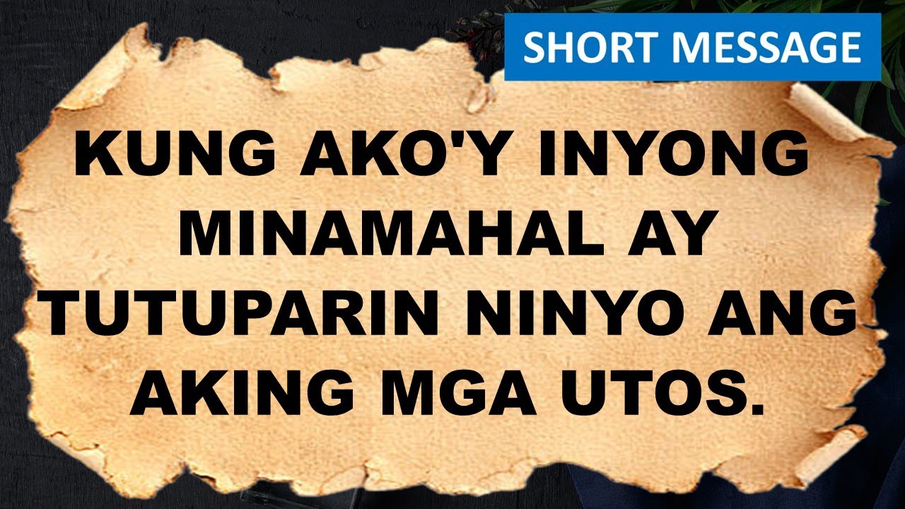 PAG-IBIG KAY JESUS PAGTUPAD NG KANYANG MGA SALITA - Short Message - YouTube