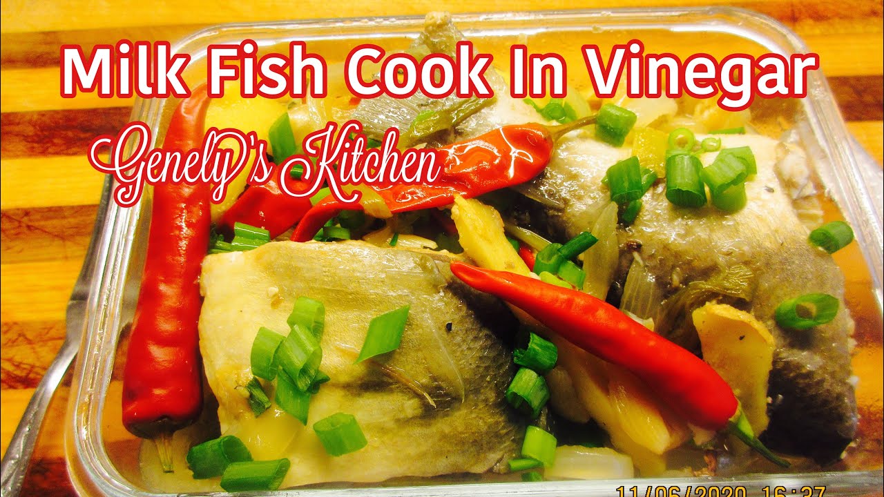 How To Cook Milk Fish In Vinegar | Paksiw Na Bangus | Genely’s kitchen ...