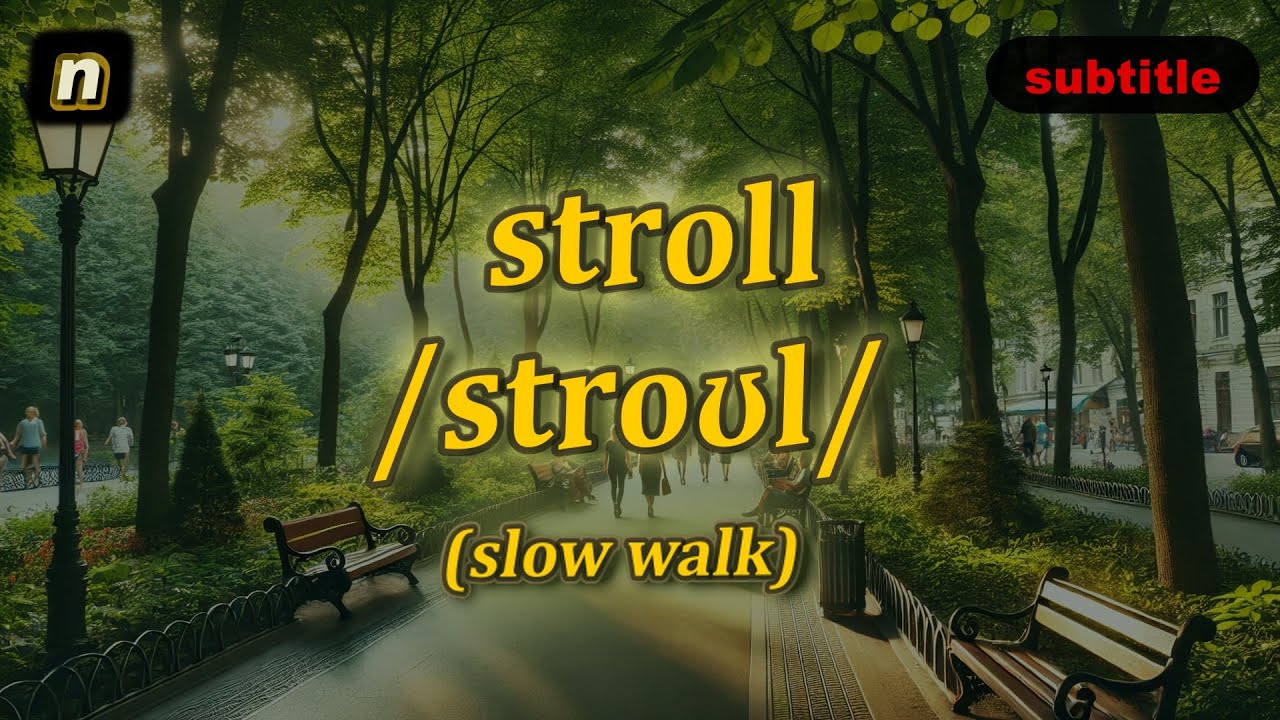 [n] Stroll meaning (slow walk) with 5 examples - YouTube