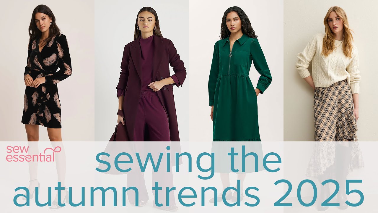 Sew the Autumn Trends 2025 Part 1 | Sewing Patterns & Fabrics You’ll ...