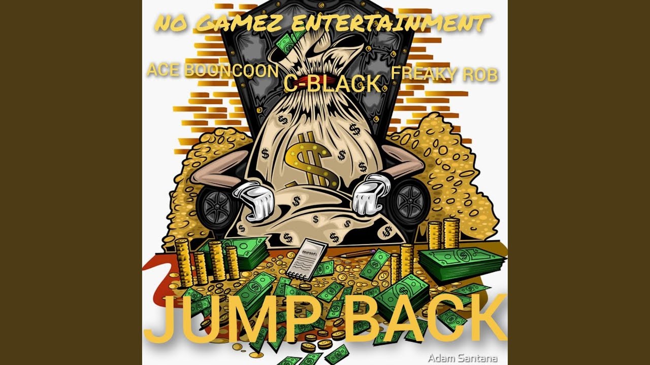JUMP BACK (feat. ACE BOONCOON, C-BLACK & FREAKY ROB) - YouTube