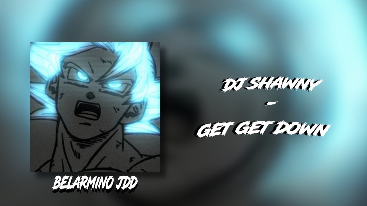 Dj Shawny - Get Get Down (sped up) - YouTube