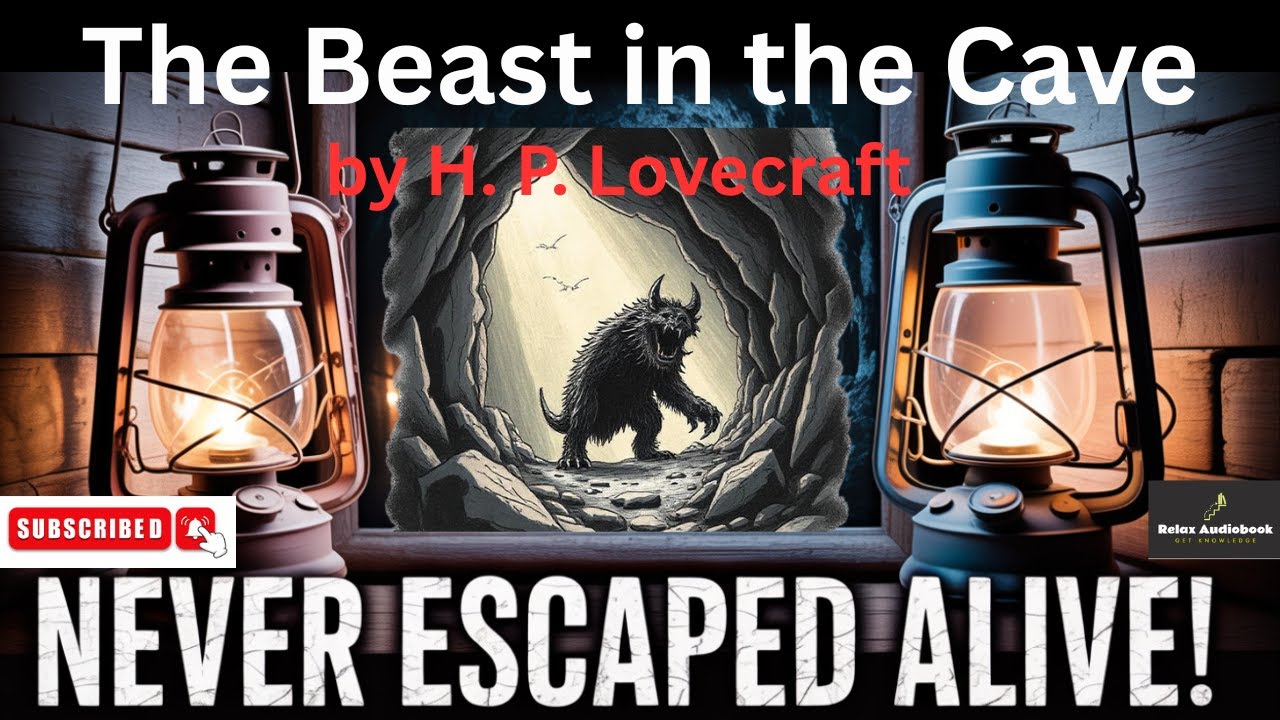 The Beast in the Cave by H. P. Lovecraft | Terrifying Descent into ...