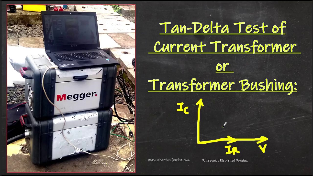 Tan-Delta Test of Current Transformer (CT)/ Bushing in Hindi - YouTube