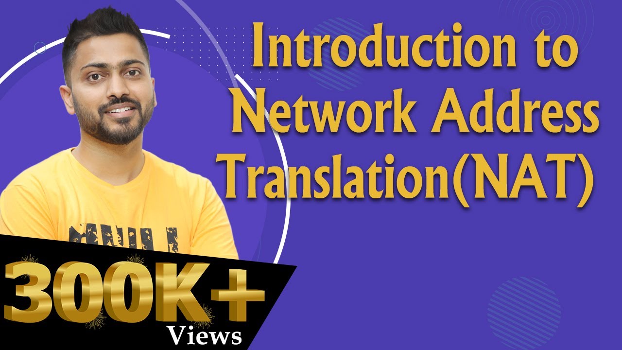 Lec 62 NAT Explained Network Address Translation With Example In