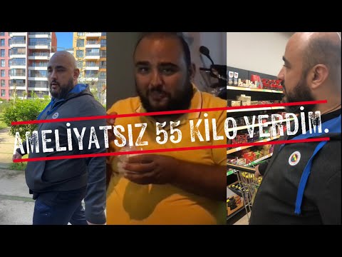 Ameliyatsız nasıl 55 kilo verdim? Zayıflama yolculuğum Part 1