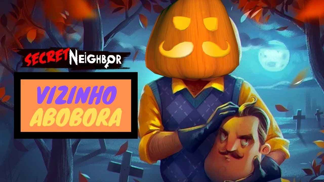 SECRET NEIGHBOR XBOX ONE GAMEPLAY: Fui trolado pelo VIZINHO cabeça de ...