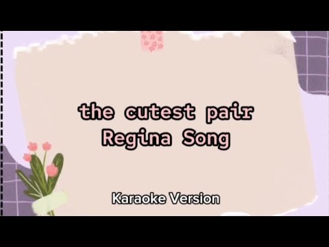 the cutest pair - Regina Song (KARAOKE) - YouTube