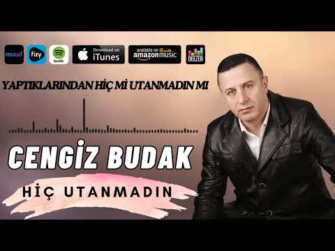 Cengiz Budak - Hiç Utanmadın / Arabesk (Damar Şarkı) Yeni...!!!