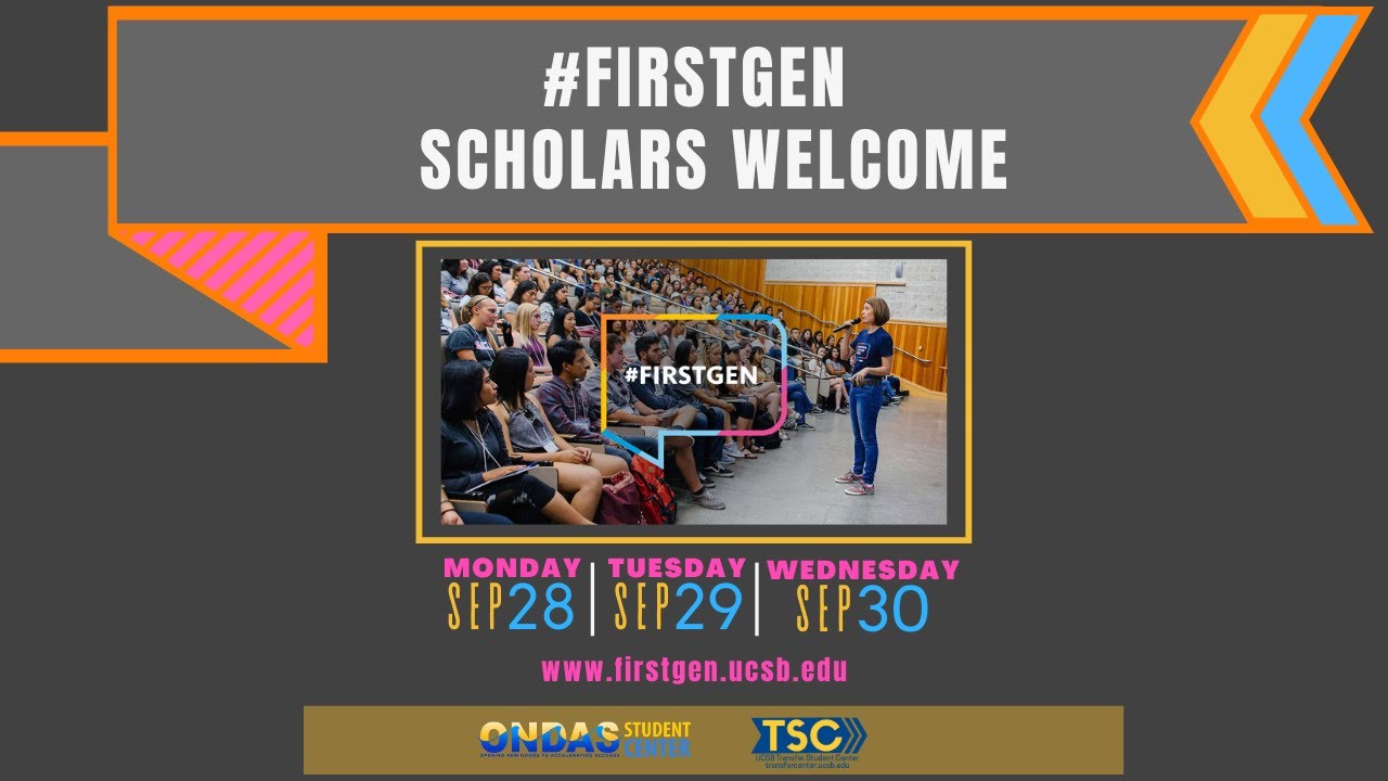 Get to Know First Gen Students: UCSB 2020 #FirstGen Scholars Welcome ...
