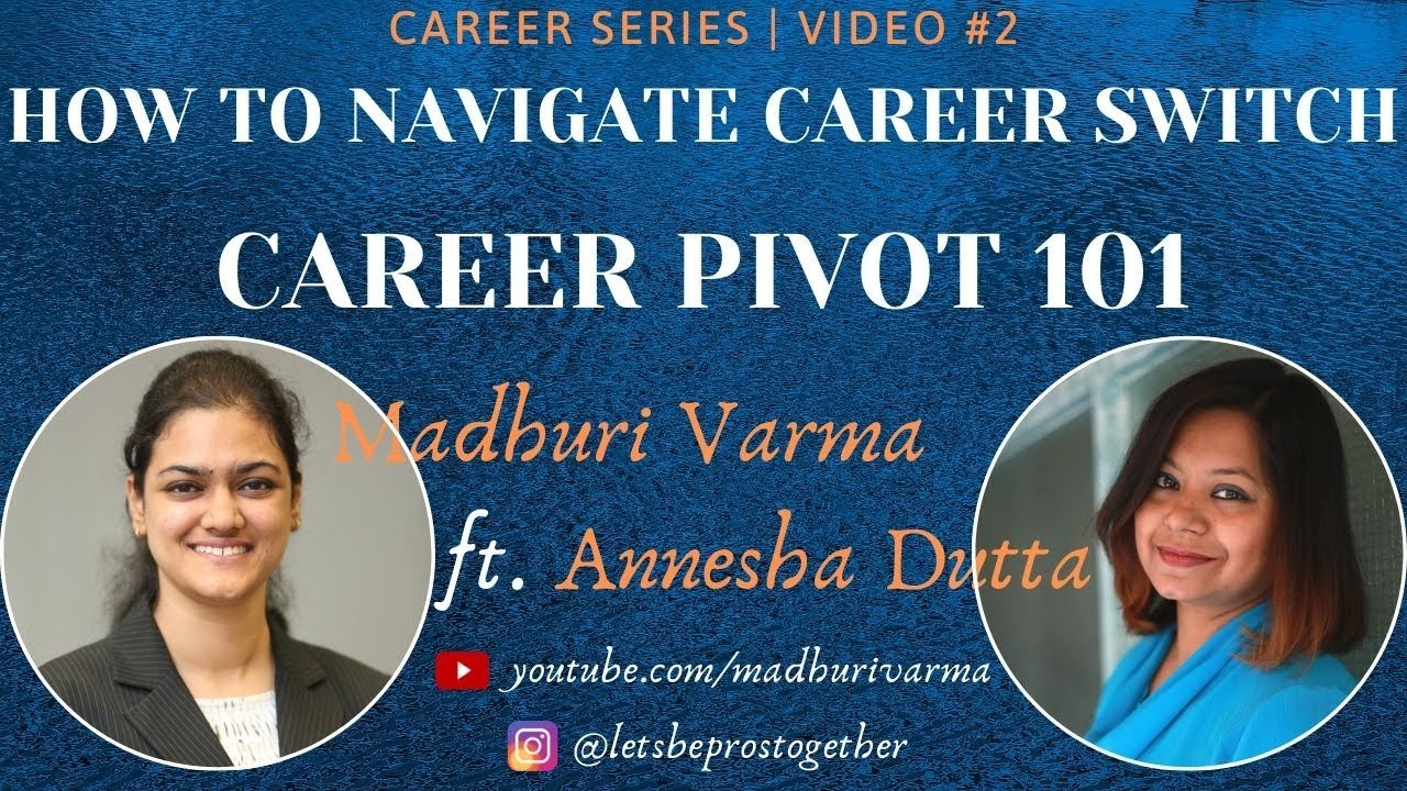 How to Pivot your Career ft. Annesha Dutta (TEDx Speaker, Linkedn Top ...