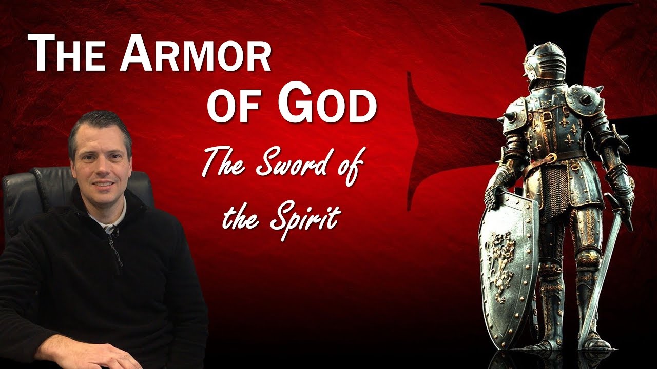 The Armor of God: The Sword of the Spirit - YouTube