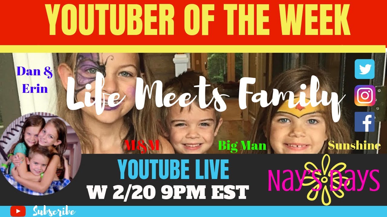 YOUTUBER OF THE WEEK - LIFE MEETS FAMILY - YouTube