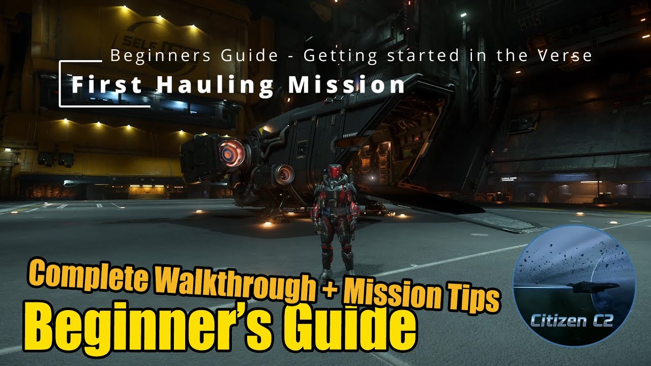 How to Haul Cargo in Star Citizen - First Hauling Mission Guide - Star ...