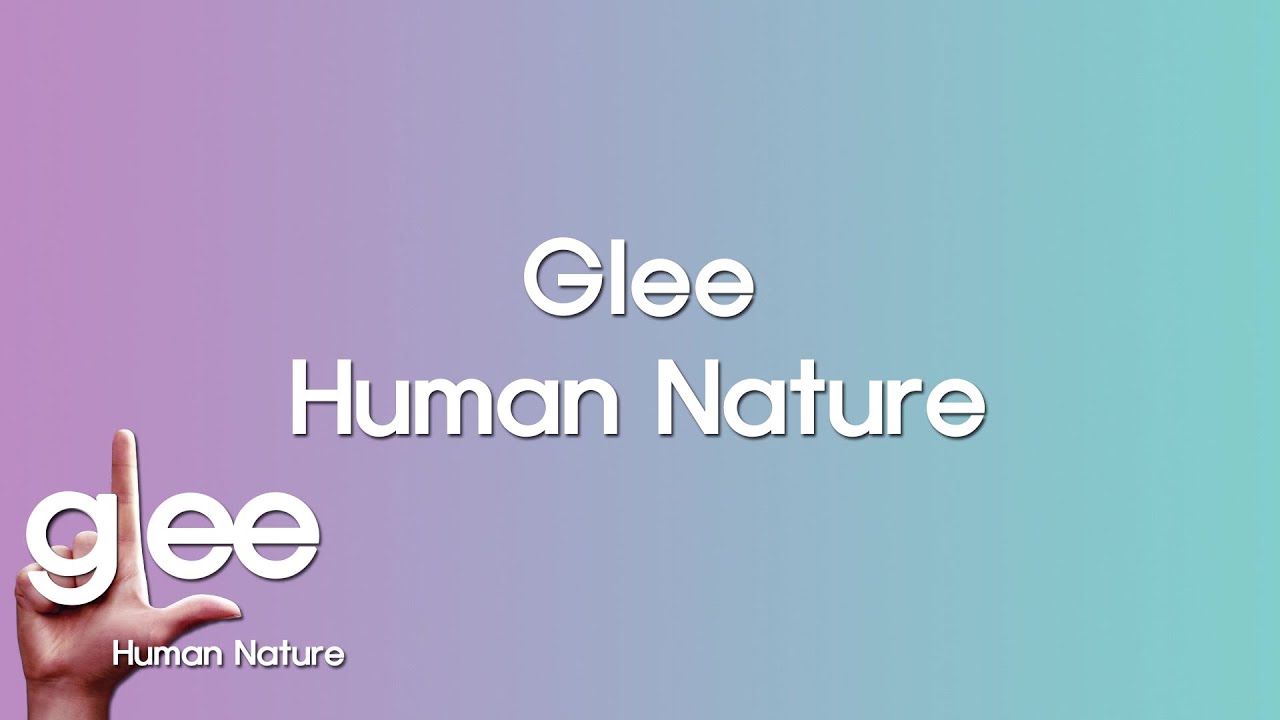 glee 글리 - human nature lyrics 가사 해석 - YouTube