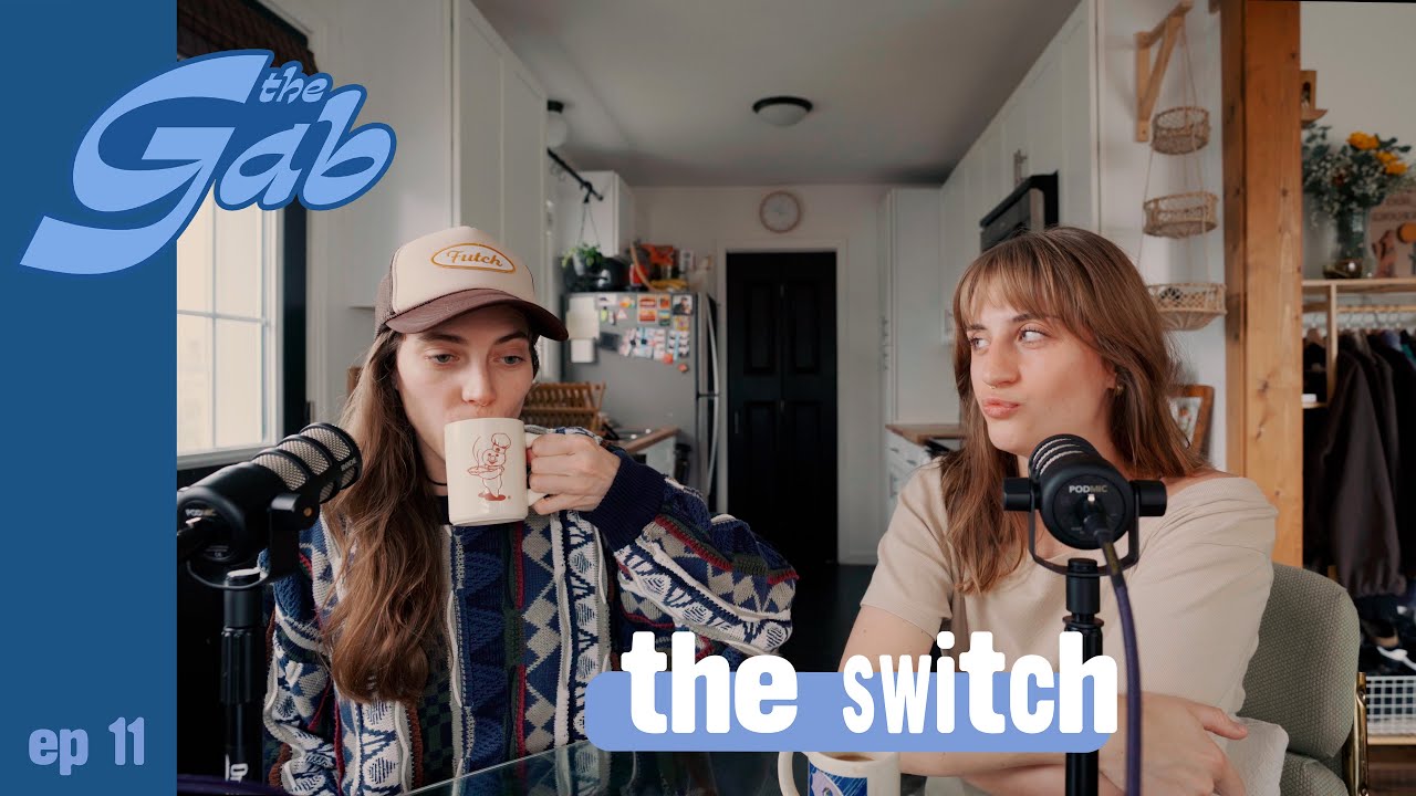 have you experienced THE SWITCH?! | The Gab (ep 11) - YouTube