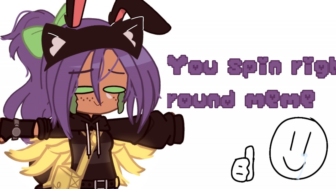 {You spin me right round meme} - YouTube