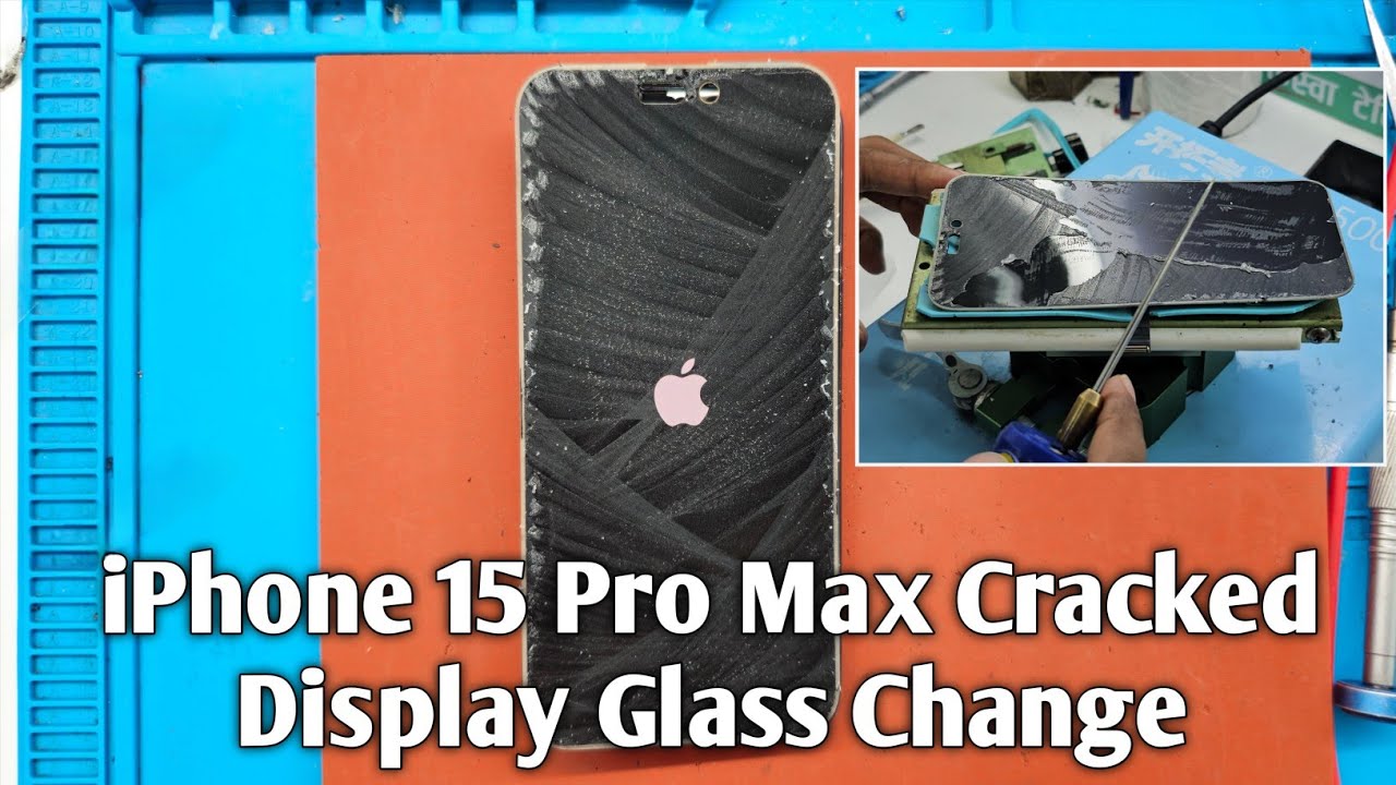 iPhone 15 Pro Max Cracked Display Glass Replacement || iPhone Broken ...