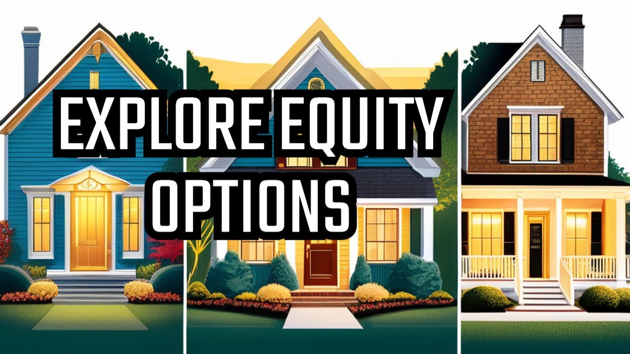 Unlock the Secrets of Home Equity: 3 Must-Know Options - YouTube