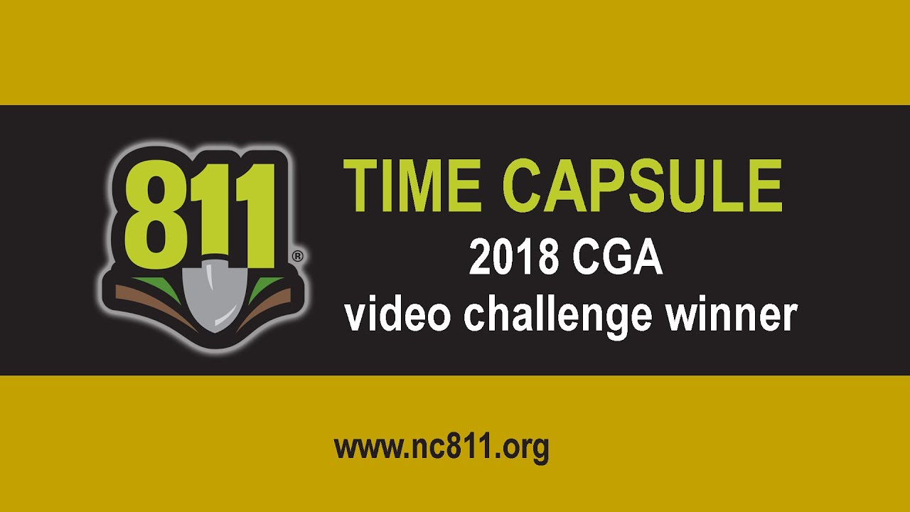 NC811 Time Capsule - 2018 CGA 811 video challenge winner - YouTube