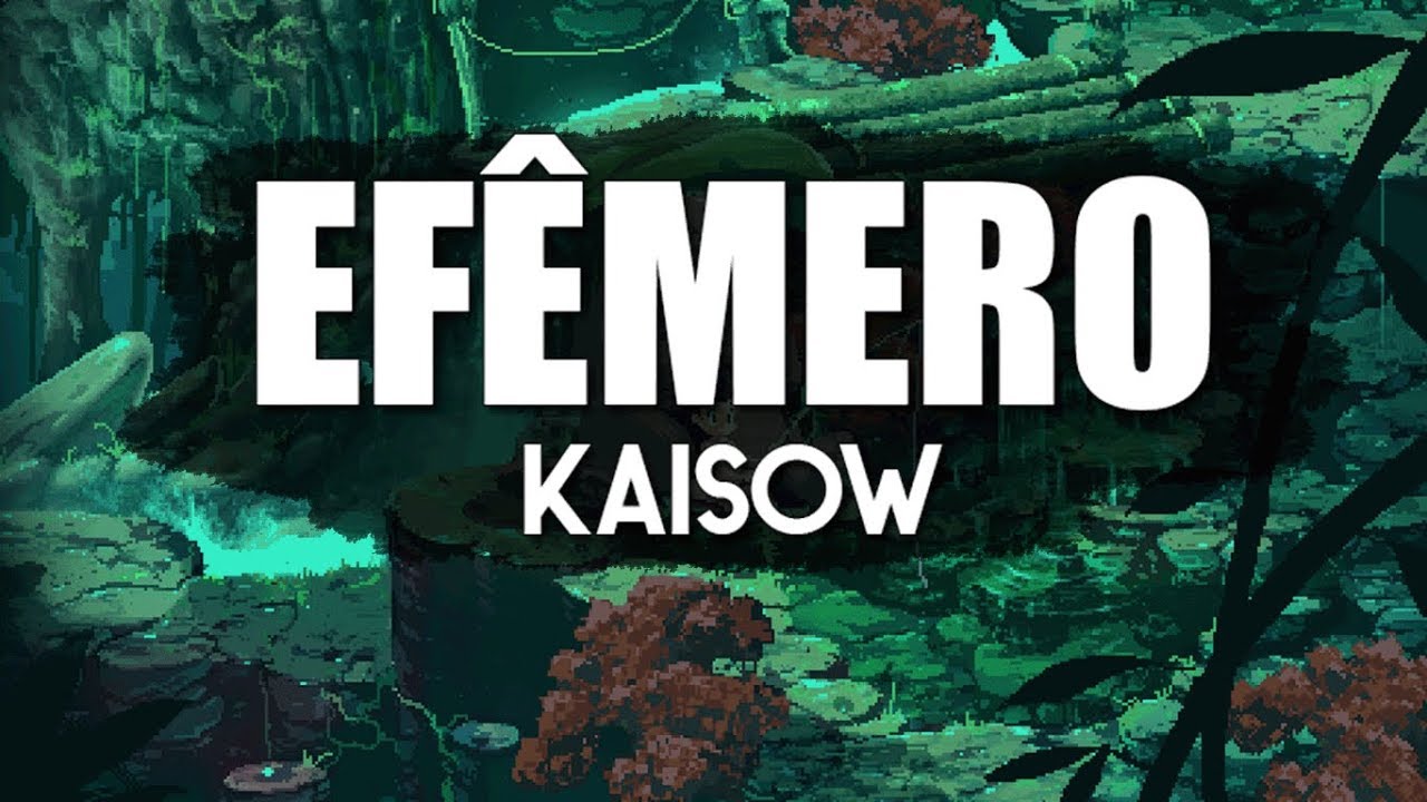 Kaisow - Efêmero (Lyric) - YouTube