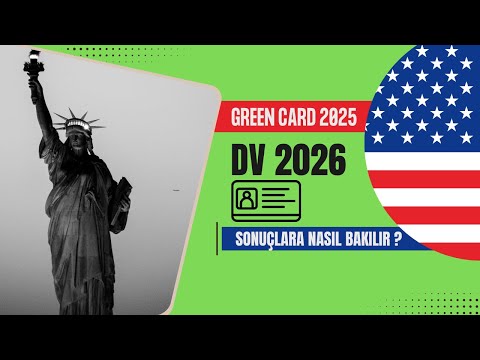 GREEN CARD 2025 (DV2026) SONUÇLARINA NASIL BAKILIR ?