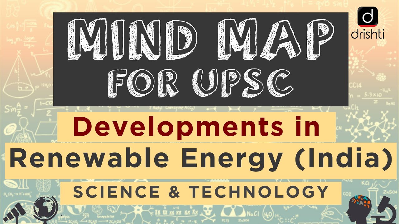 MindMaps for UPSC - Developments in Renewable Energy (India) (Science ...