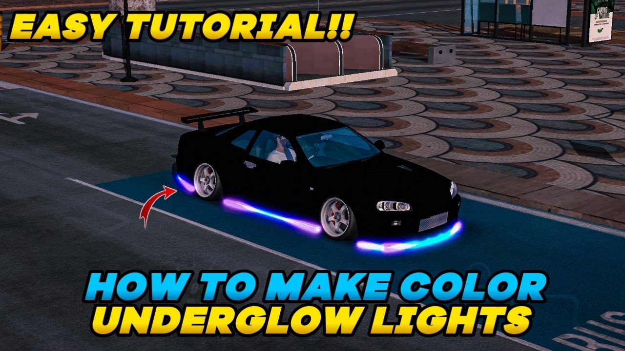 TUTORIAL!! FOR MAKING COLORED LED LIGHTS IN CAR PARKING MULTIPLAYER ALL ...
