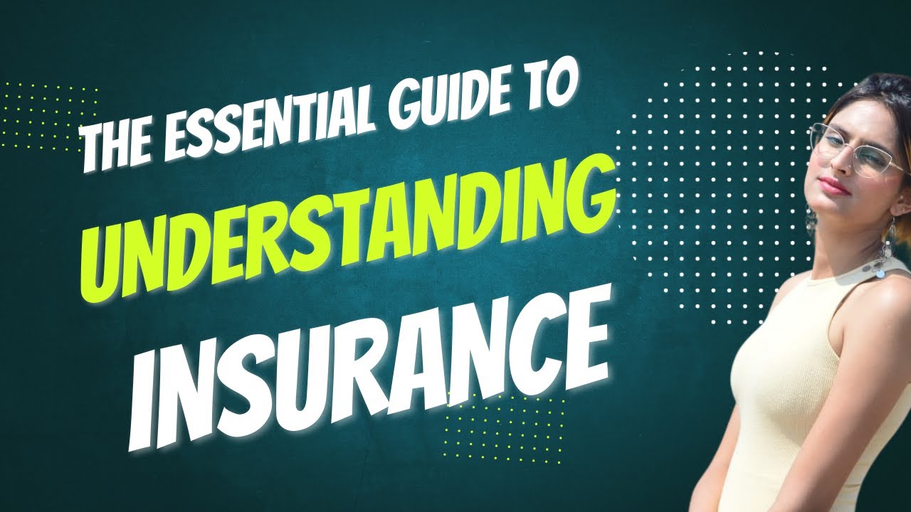 The Essential Guide to Understanding Insurance! - YouTube