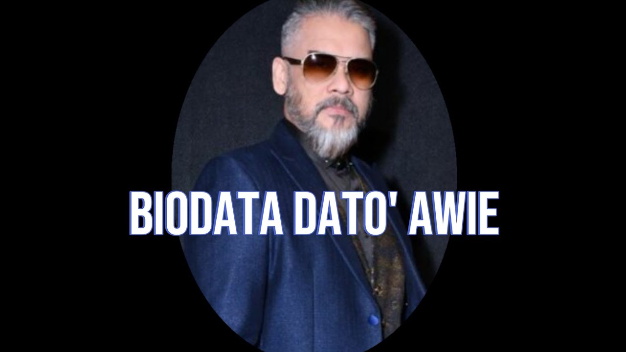 BIODATA PENYANYI DAN PELAKON MALAYSIA "DATO' AWIE (WINGS)" - YouTube