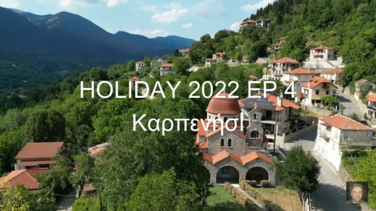 HOLIDAY 2022 EP4 Καρπενήσι Μονή Προυσού Μαύρη Σπηλιά Μεγάλο Χωριό - YouTube