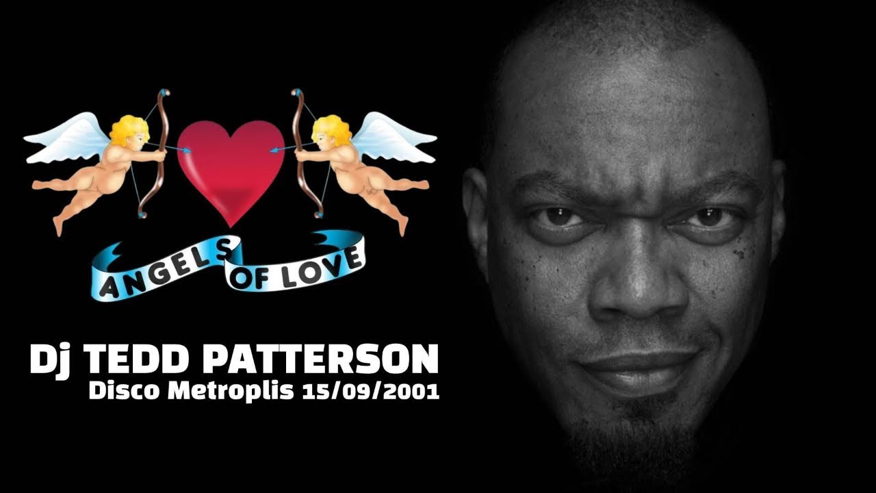 Dj Tedd Patterson | Angels of Love | Disco Metropolis 15/09/2001 - YouTube