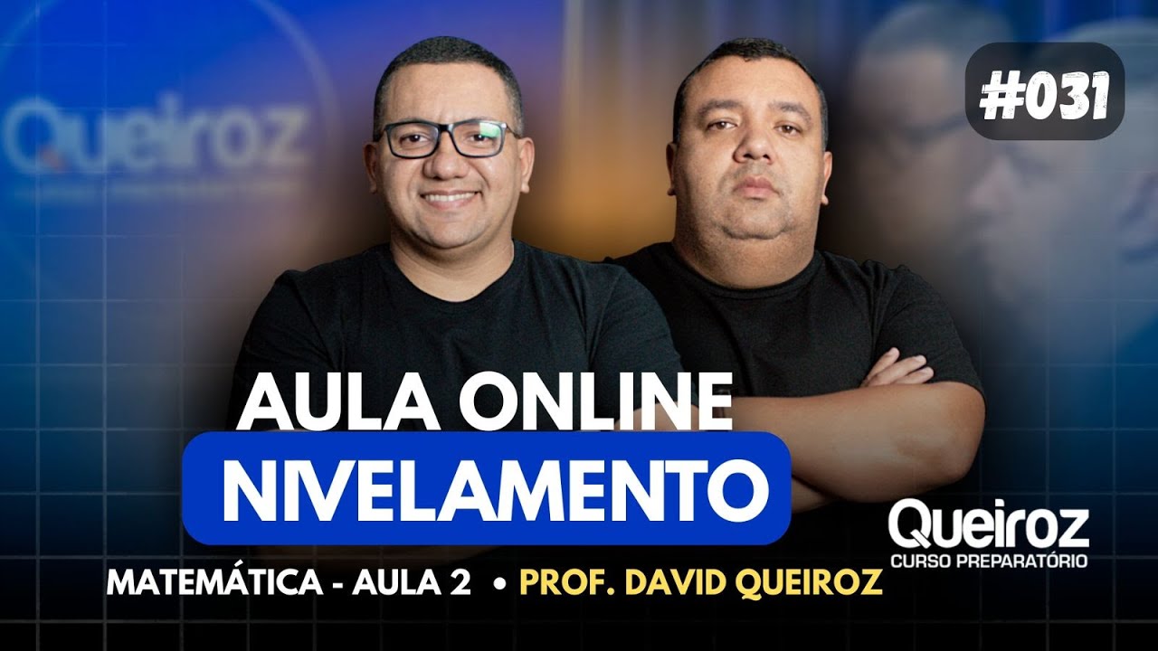 🎯 NIVELAMENTO - MATEMÁTICA / AULA 2 - PROF. DAVID QUEIROZ #031 🎯 - YouTube