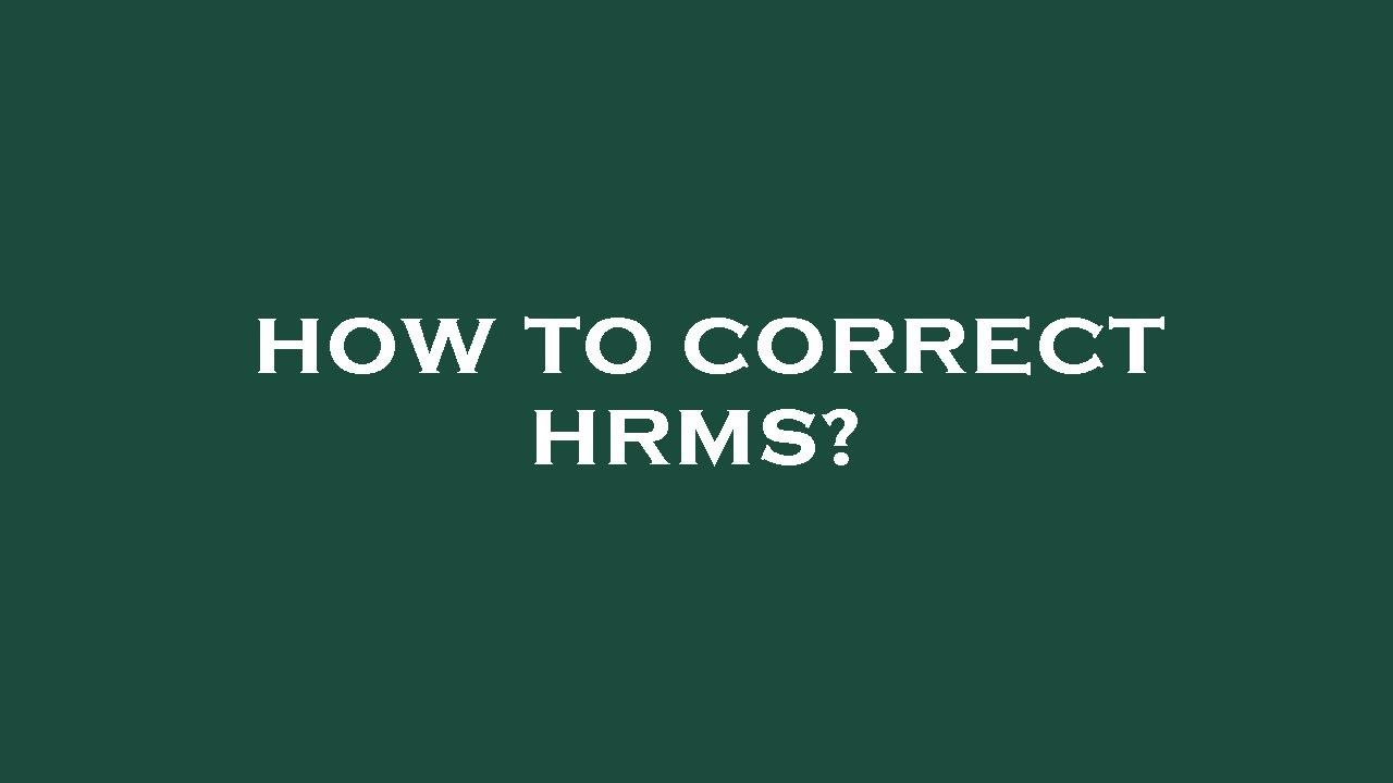 How to correct hrms? - YouTube