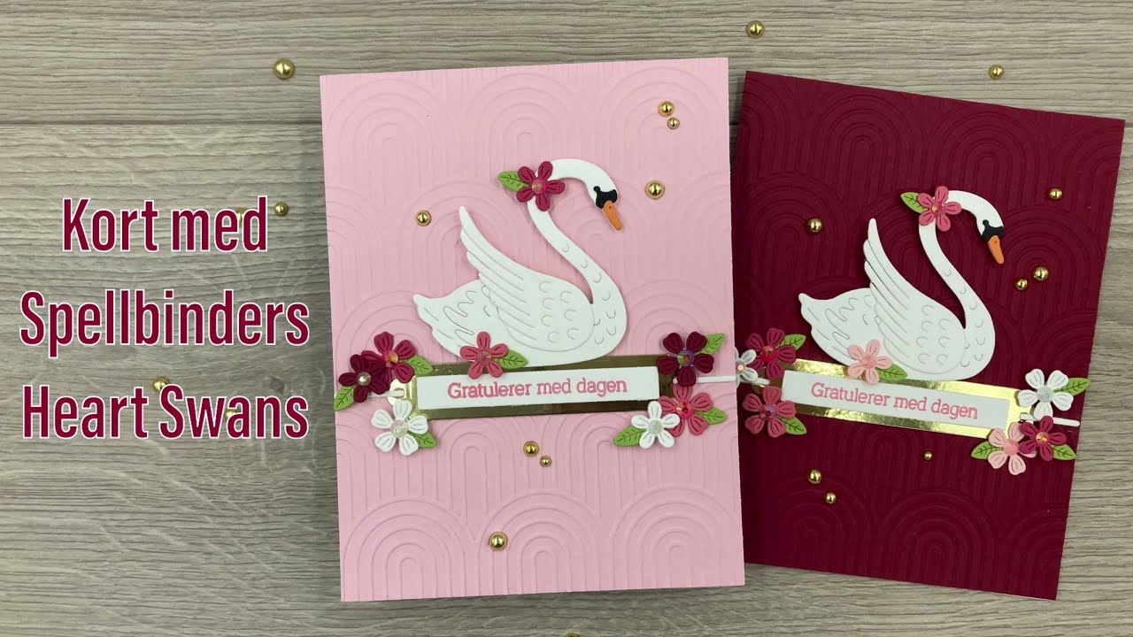 DT-bidrag for Kreativ Scrapping || Heart Swans fra Spellbinders - YouTube