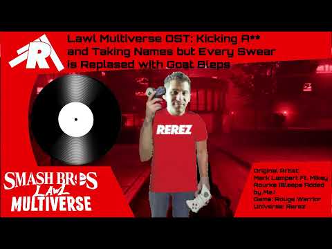 Lawl Multiverse OST: Rouge Warrior Credits Theme but Every Swear Word ...