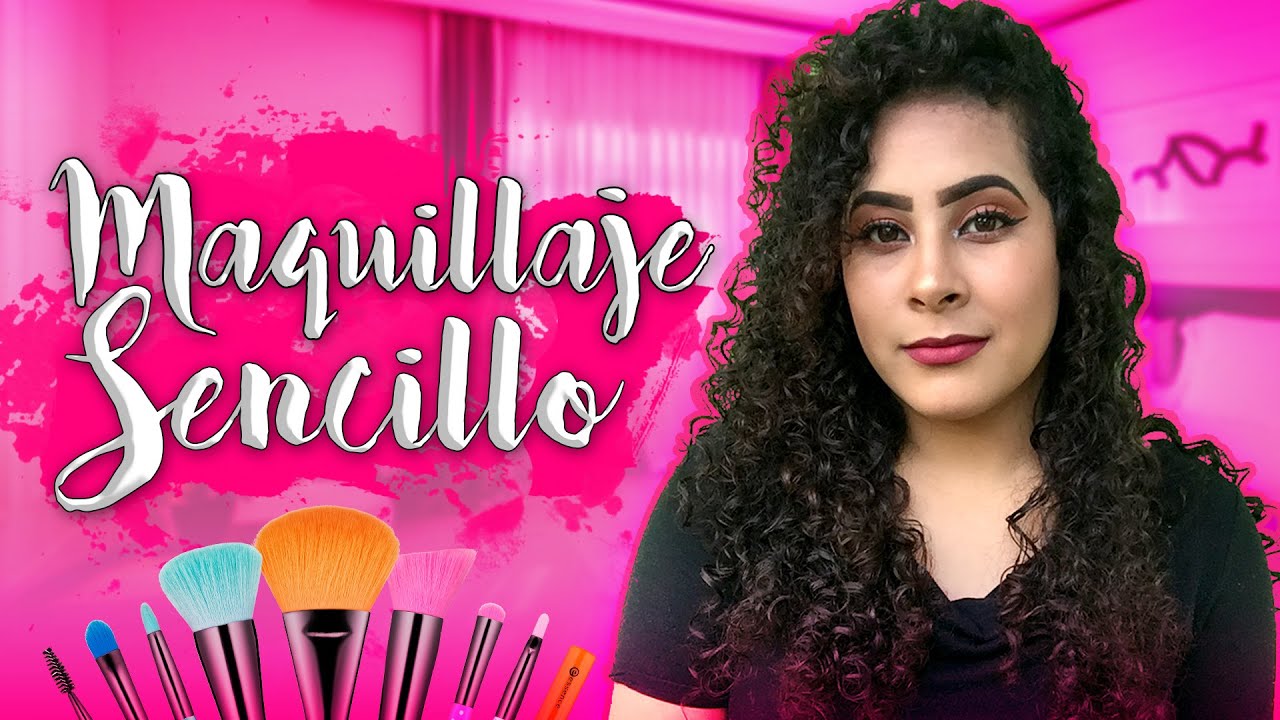 Maquillaje Super Fácil y Sencillo / Makeup Tutorials - YouTube