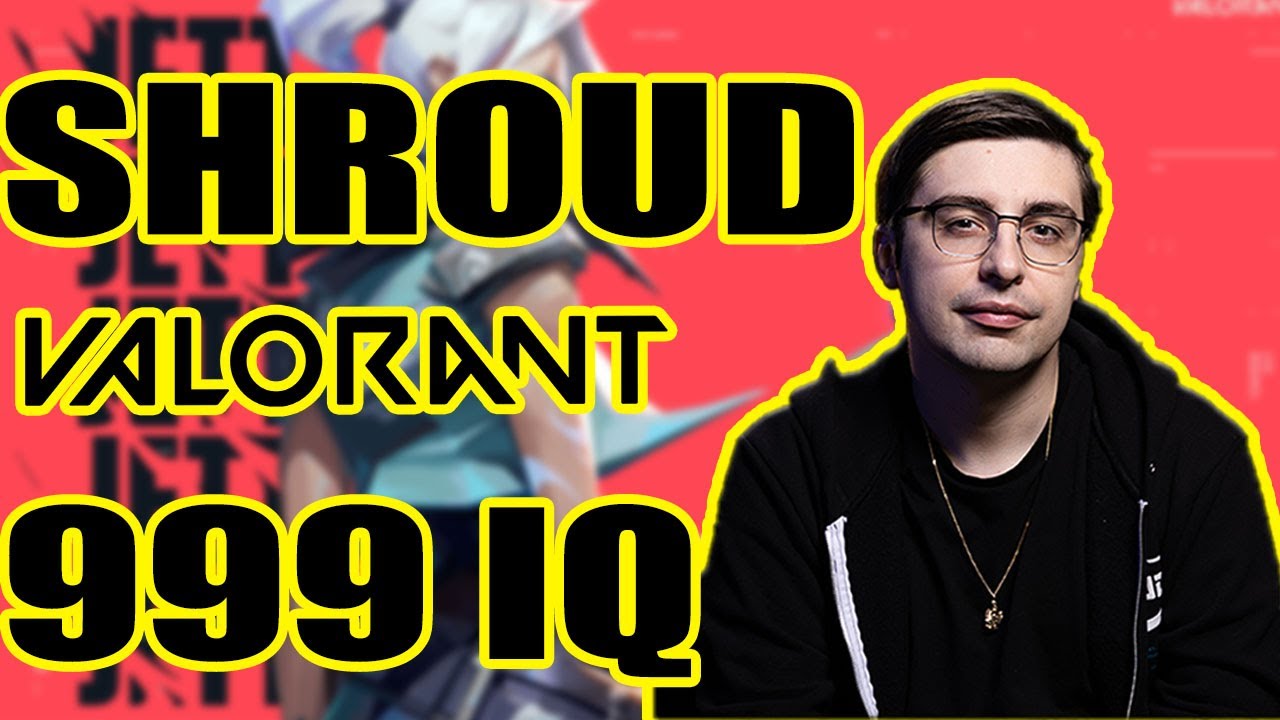 SHROUD VALORANT 999 IQ (SHROUD VALORANT BEST MOMENTS ) - YouTube