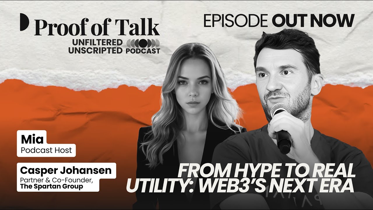 Proof of Talk Podcast Episode #12: From Hype To Real Utility Casper ...
